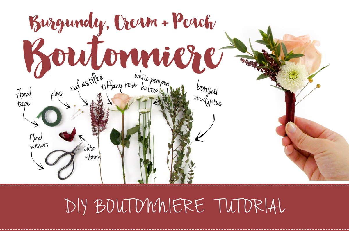 Easy Fall Burgundy, Cream + Peach DIY Wedding Boutonniere Tutorial Easy Fall Burgundy, Cream + Peach DIY Wedding Boutonniere Tutorial